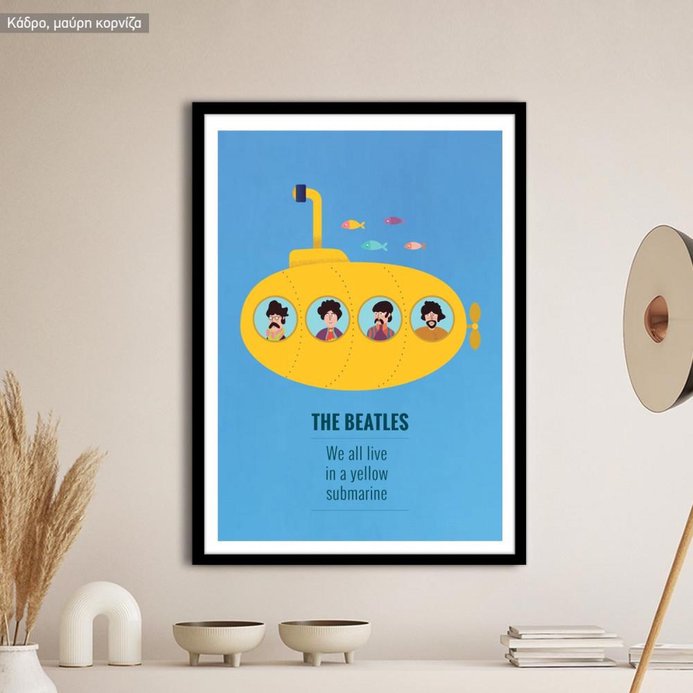We all live in a yellow submarine, poster