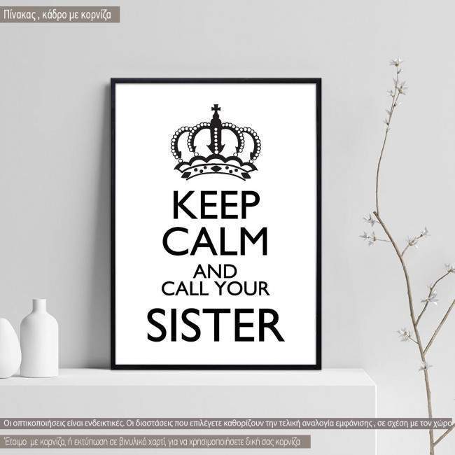 Poster Keep calm and call your sister