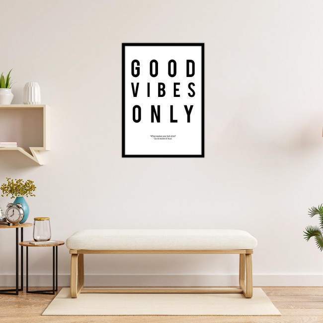Good vibes only, poster